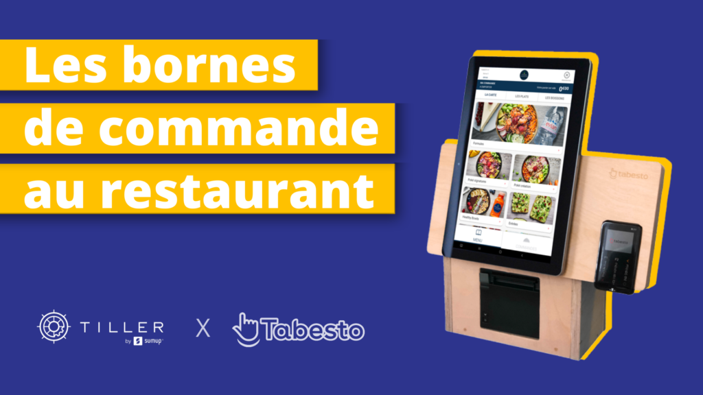 Bornes de commande restaurant : pour bien choisir - Tiller Systems